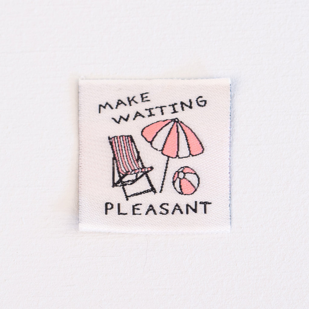Make waiting pleasant repair label – Pleasant